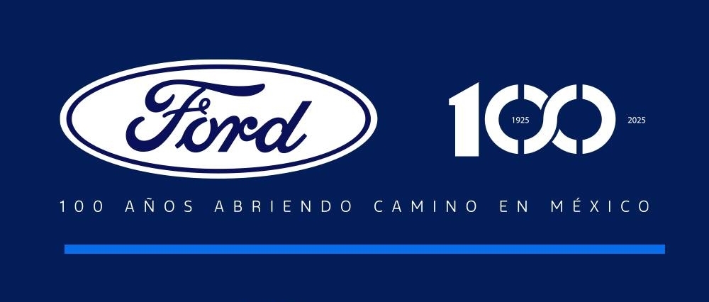 Ford celebra 100 años de abrir camino en México. - El Publicista
