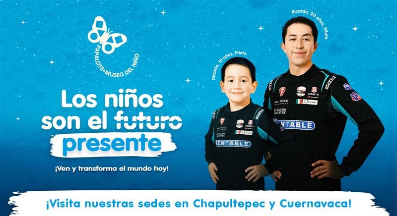 Papalote Museo del Niño lanza campaña que celebra a la niñez como motor ...